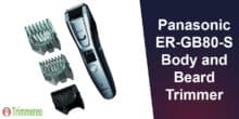 Panasonic ER-GB80-S Body and Beard Trimmer, Hair Clipper Review